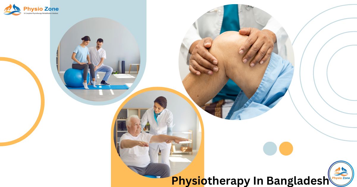 Physiotherapy in Bangladesh - Physio Zone | ফিজিও জোন